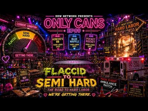 🍑🥫 DDW NETWORK PRESENTS: ONLY CANS 🥫🍑