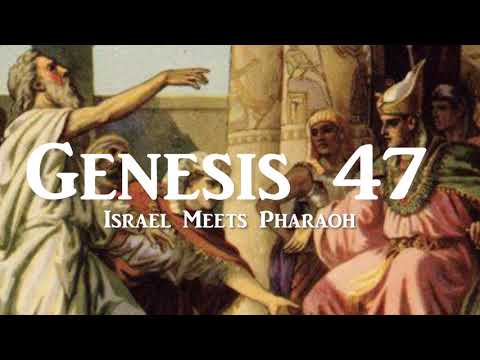 Bible Project: Genesis 47 Israel Meets Pharaoh Bible Stories for You ...