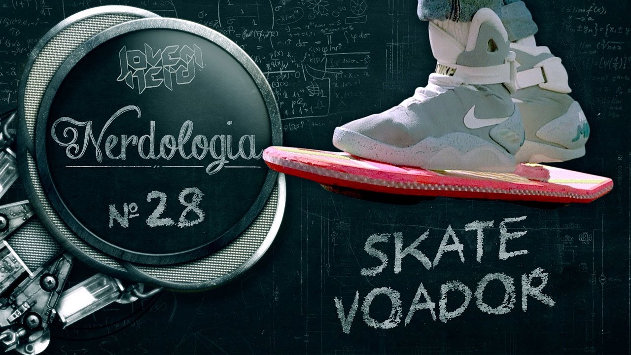 SKATE VOADOR | Nerdologia - YouTube