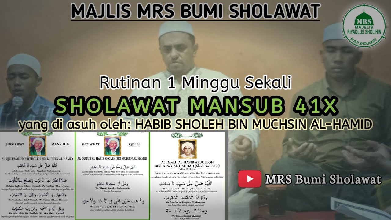 Rutinan Sholawat MANSUB 41X (1 minggu sekali) yang di asuh oleh: HABIB ...