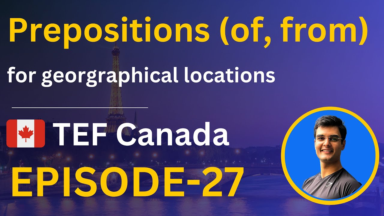 Preposition of, from for geographical locations | TEF Canada - YouTube