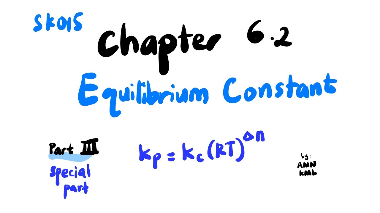 Relationship between Kp and Kc | Chapter 6.2 Equilibrium Constant ...