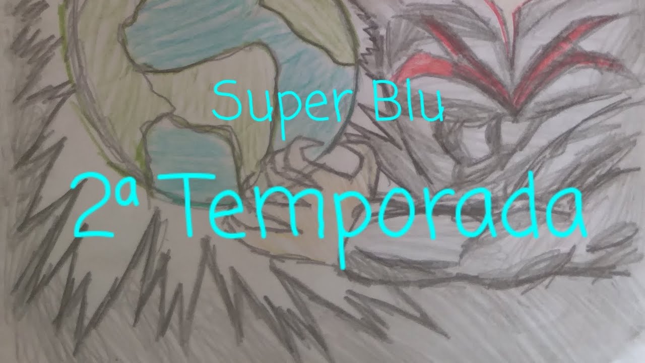 Super Blu: 2ª Temporada - YouTube