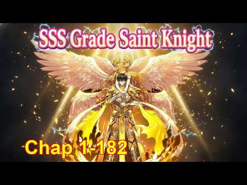 SSS Grade Saint Knight [Chapter 1 to 182]