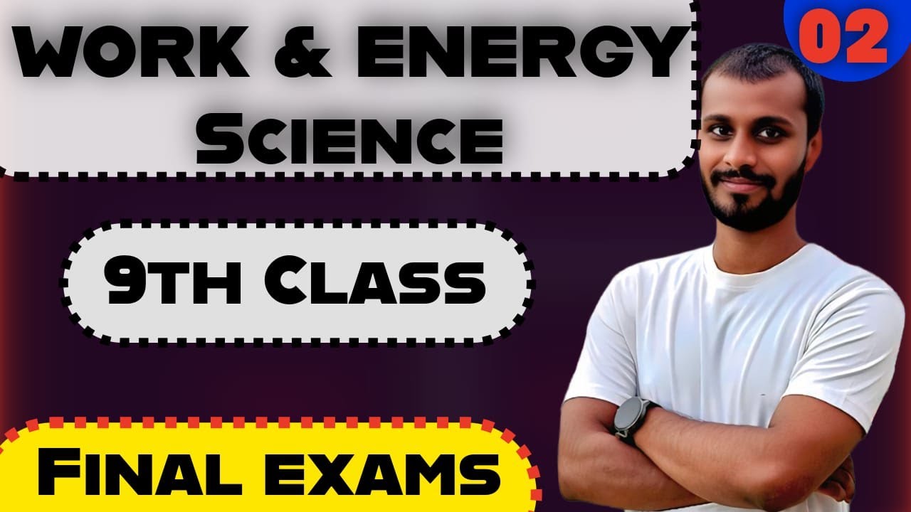 Class 9th Science || Work and Energy || part-2 - YouTube