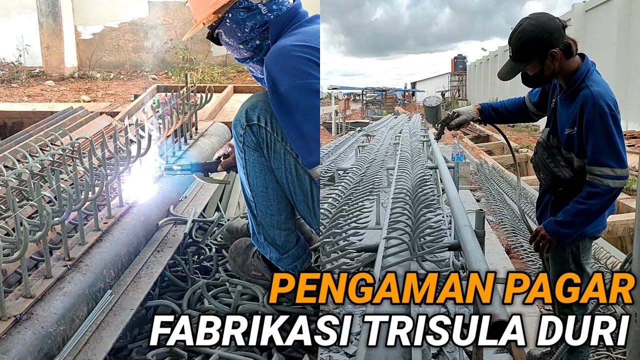 PROSES FABRIKASI TRISULA DURI PENGAMAN PAGAR - YouTube