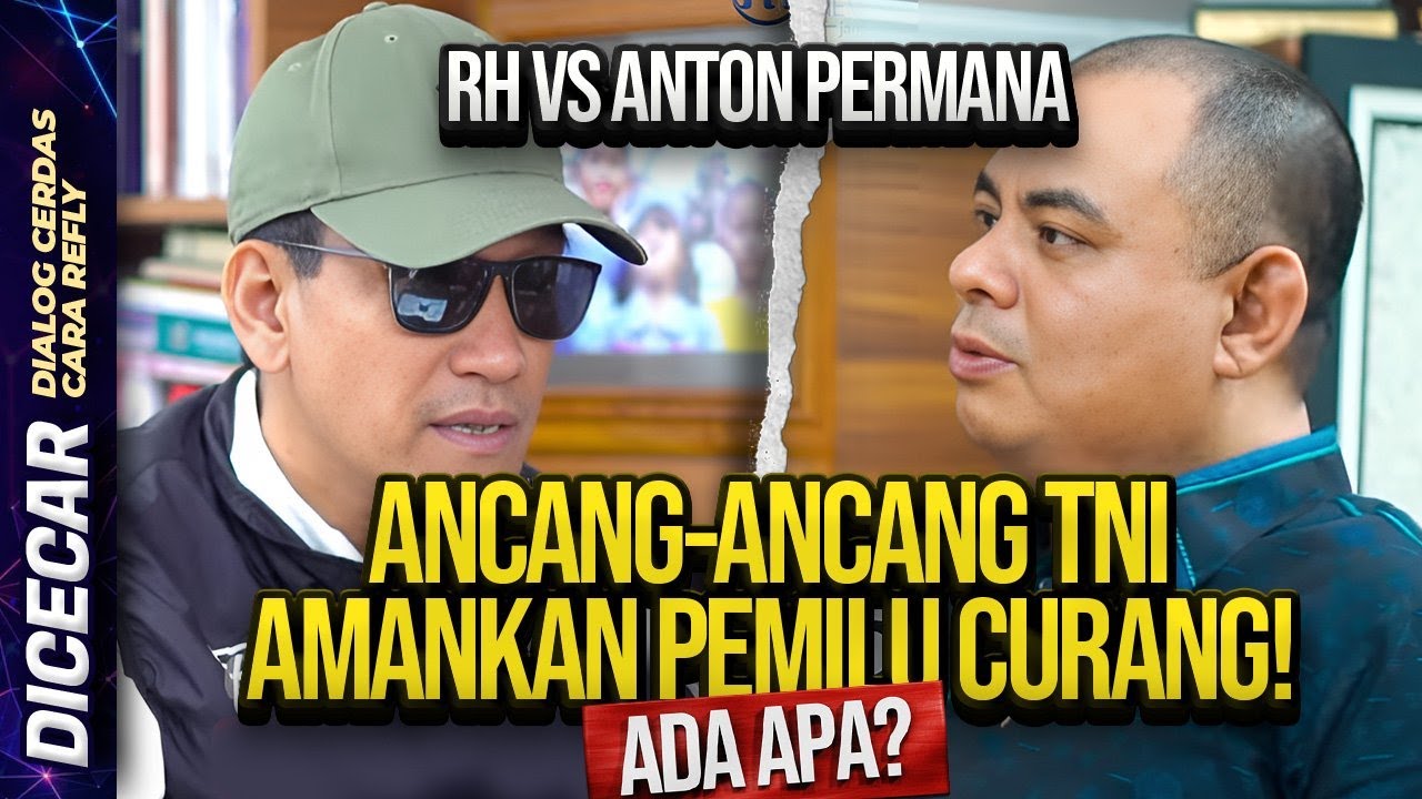 ANCANG-ANCANG TNI HALAU PEMILU CURANG! DICECAR ANTON PERMANA - YouTube