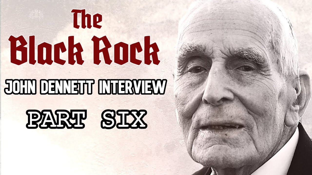 THE BLACK ROCK - John Dennett Interview (Part Six) - YouTube