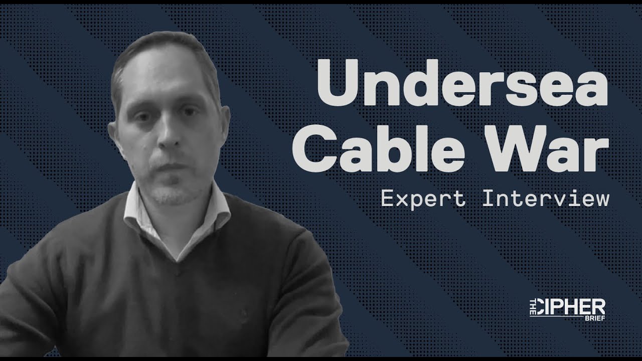 Undersea Cable War: Expert interview with former CIA Paramilitary ...