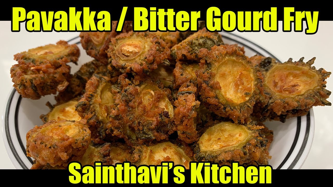 Crispy Pavakka Fry | Bitter Gourd Fry | Karela fry Sainthavi's Kitchen ...