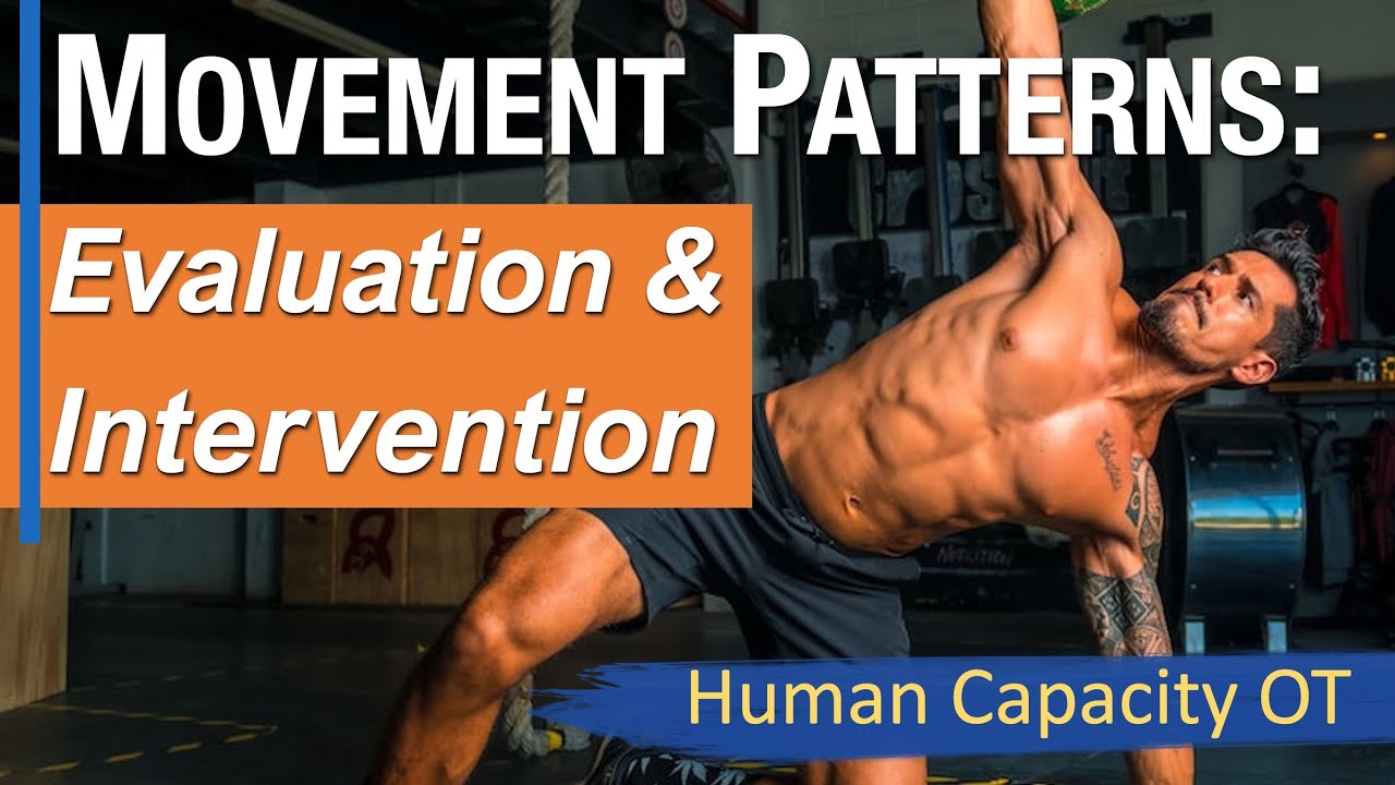 Movement Patterns - Evaluation & Intervention - YouTube