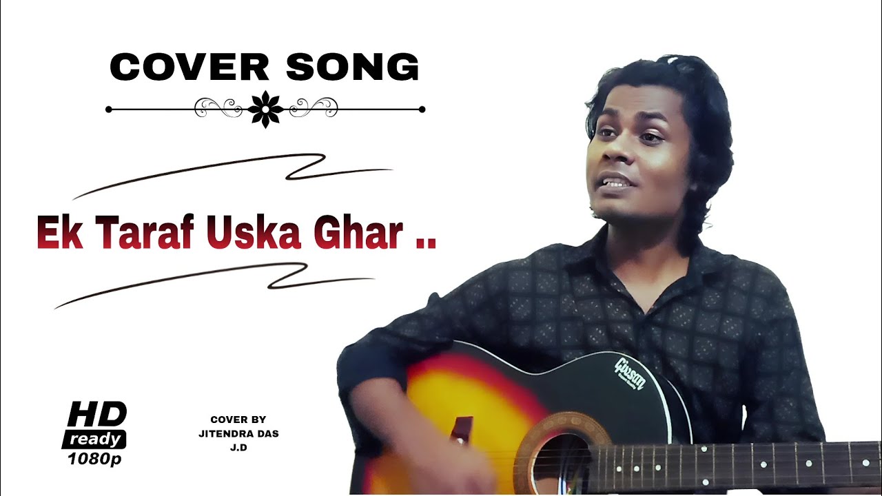 Ek Taraf Uska Ghar Ek Taraf Maikada | Pankaj Udhas | J.D | Cover Song ...