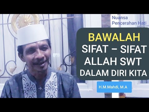 Bawalah Sifat - Sifat Allah SWT Dalam Diri Kita | Pencerahan Hati : Ust, H.M.Mahdi, M.A - YouTube