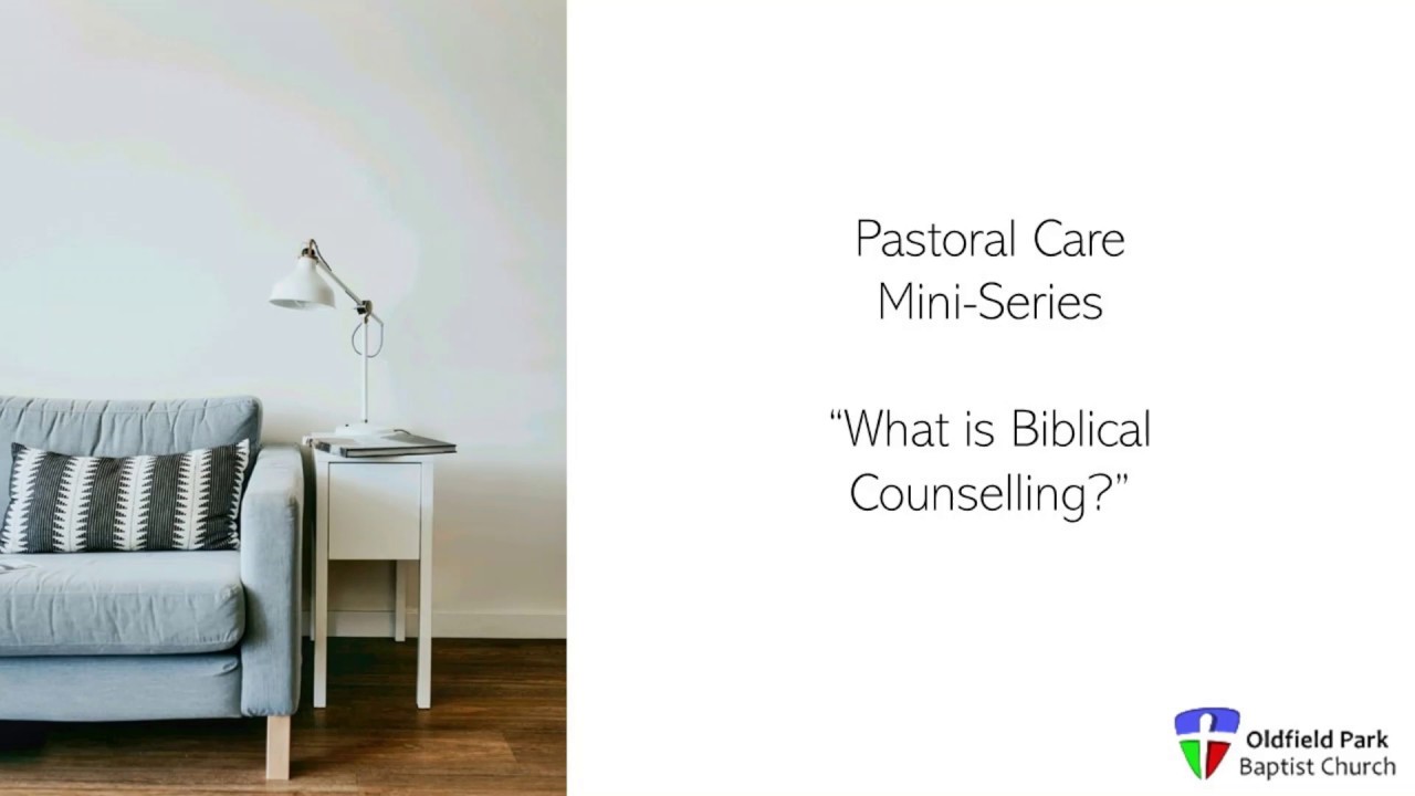 "What is Biblical Counselling?" - YouTube