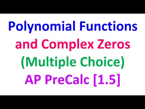 1.5D - Polynomial Functions and Complex Zeros (Multiple Choice) [AP ...