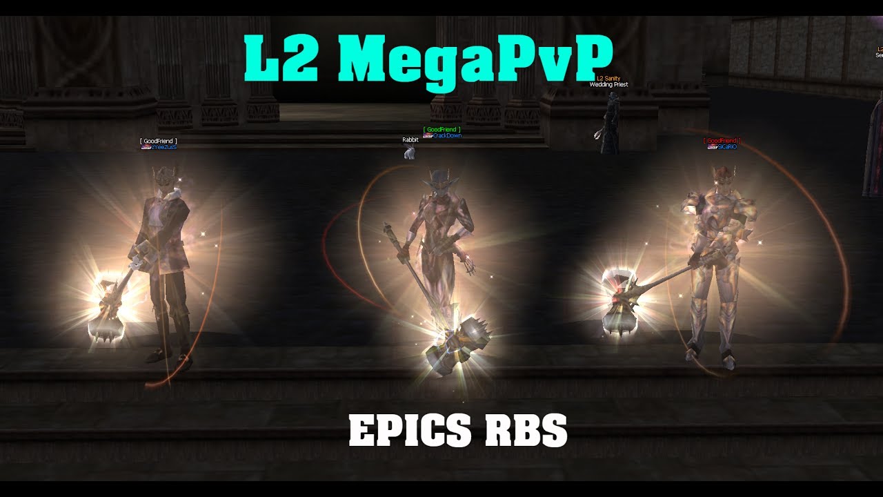 Clan GoodFriend - L2 MegaPvP - Epics RaidBosses - YouTube