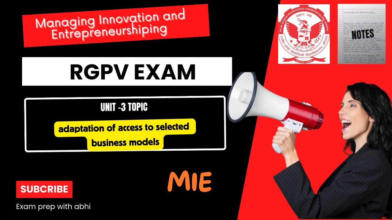 Adaptation of access to selected business models || RGPV || MIE unit 3 ...