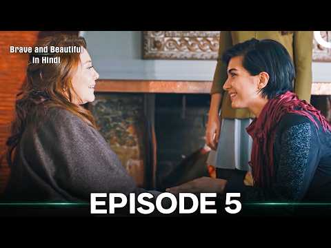 Brave and Beautiful in Hindi Episode 5 (Hindi Dubbed)