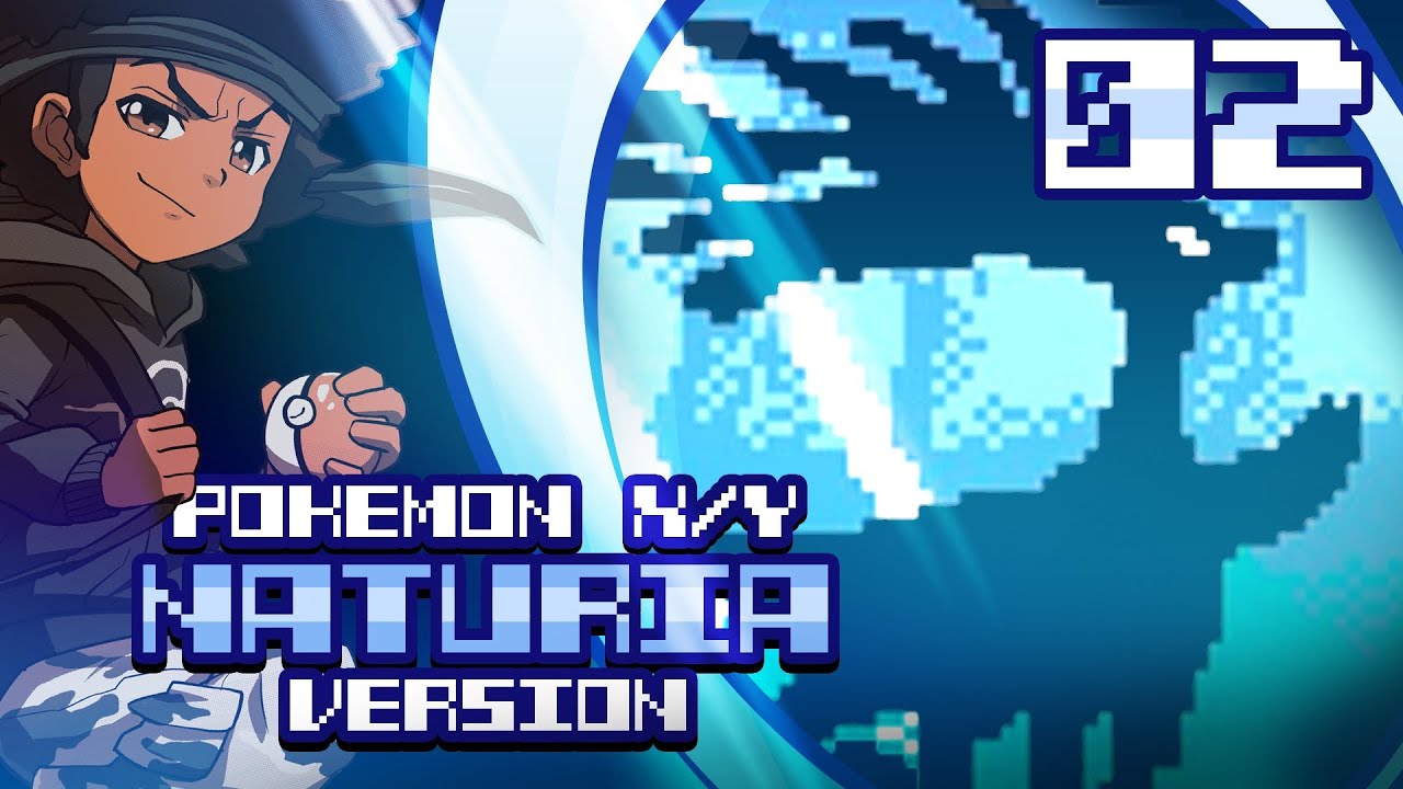 Pokemon X & Y Naturia Version w/ Sacred - Part 2 "Drayano Difficulty ...