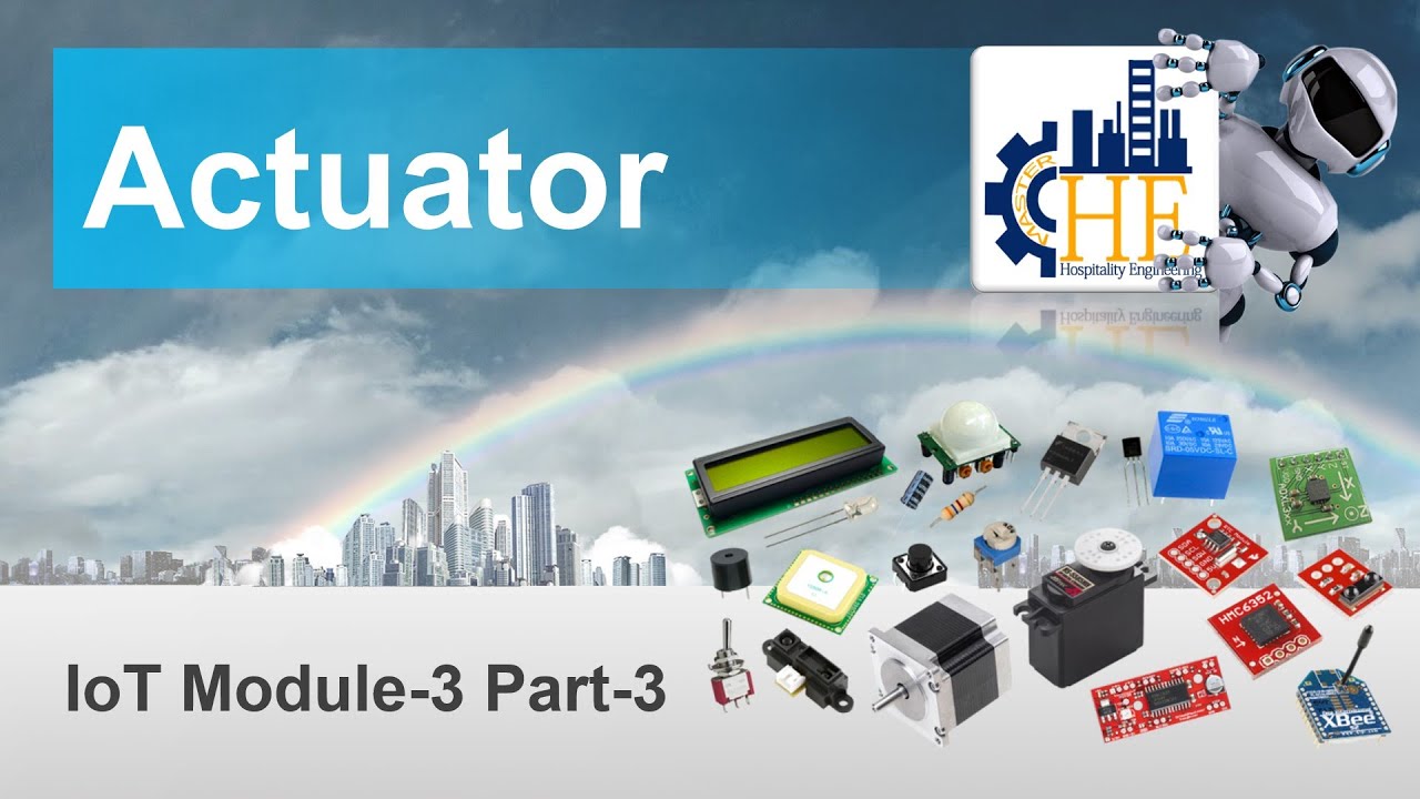 BMS -- IoT | Actuator | IoT Module-3 Part-3 - YouTube