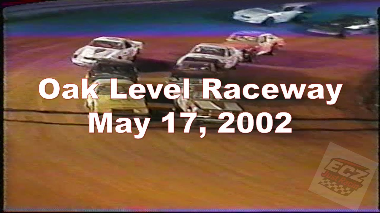 Oak Level Raceway - May17, 2002 - YouTube