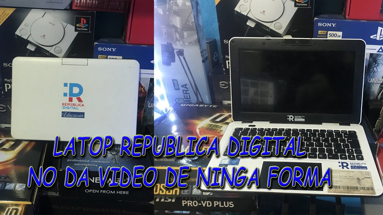 AYUDA!!!! Laptop de Republica Digital - No da video - PC DEL GOBIERNO ...
