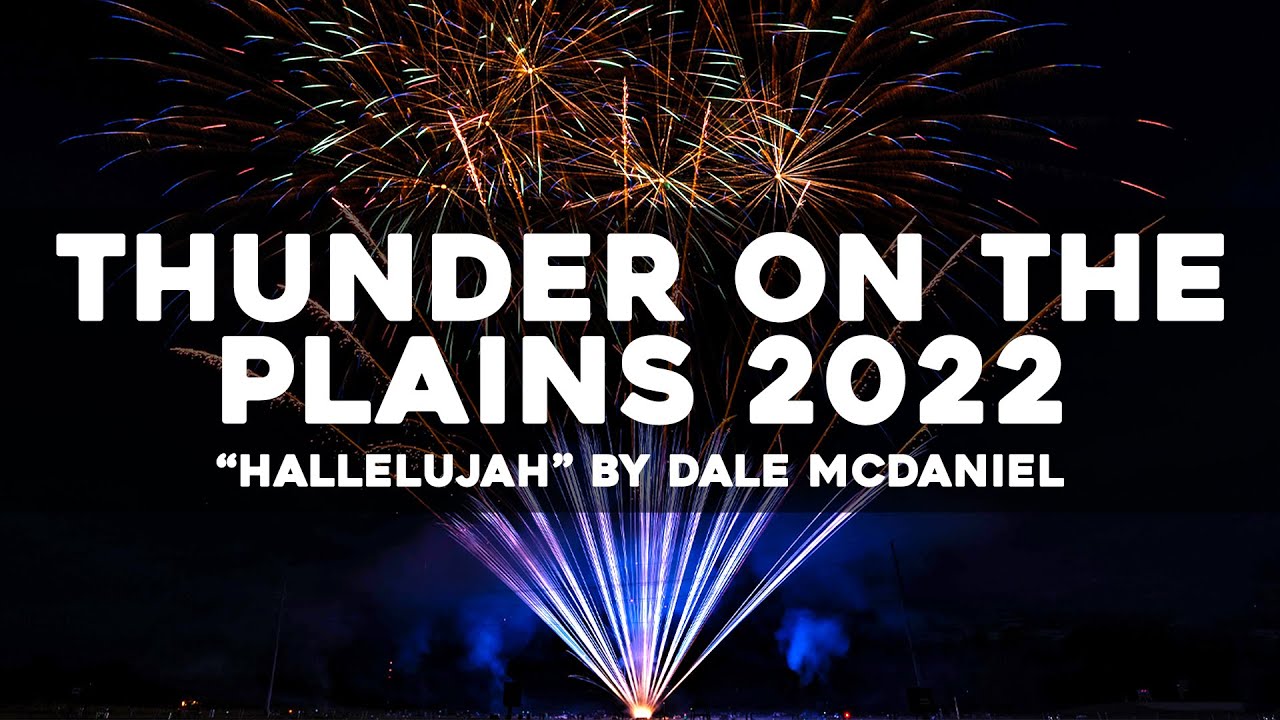 [4K] "Hallelujah" by Dale McDaniel - !!Thunder on the Plains 2022 ...