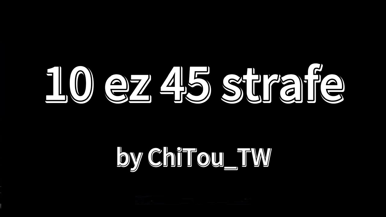 10 ez 45 strafe - YouTube