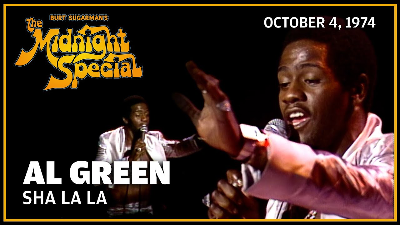 Sha La La - Al Green | The Midnight Special - YouTube