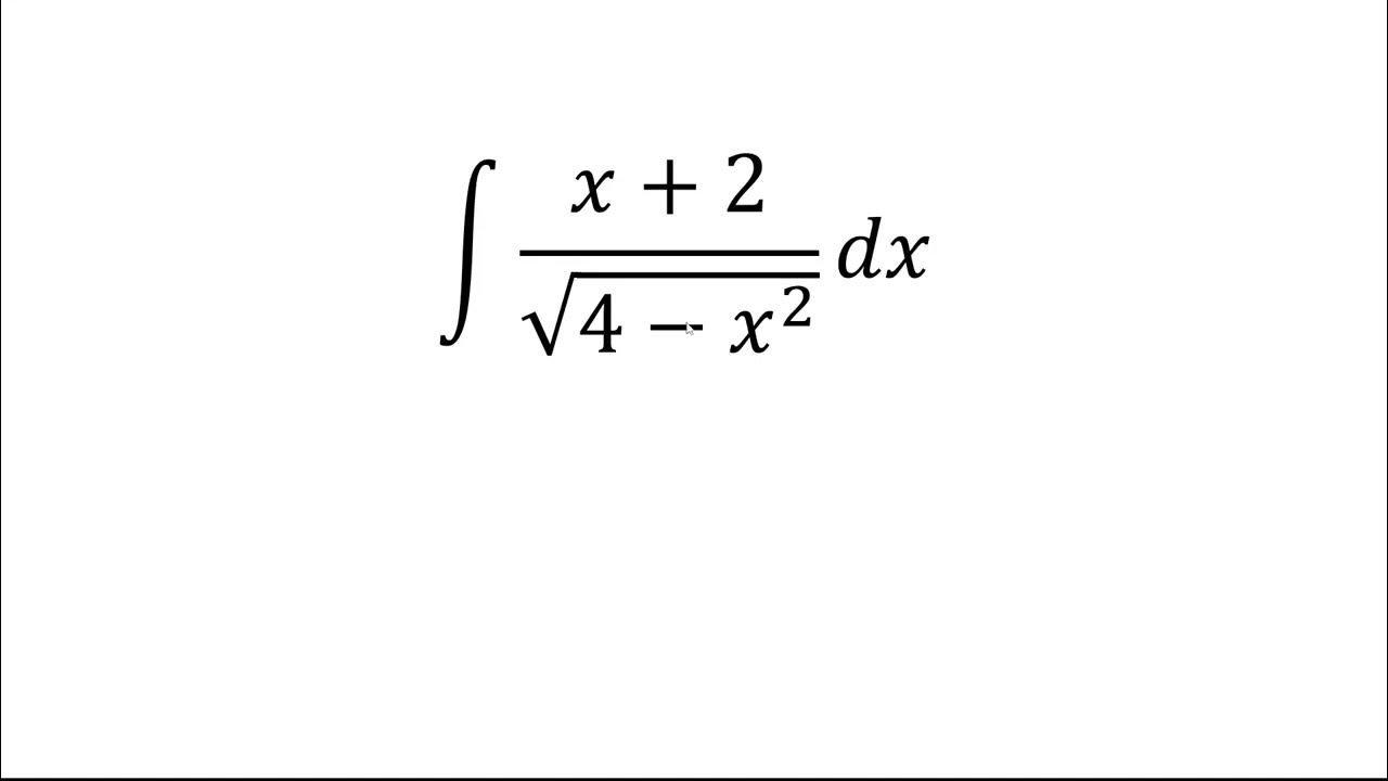 Integral of x+2 / sqrt(4-x^2) - YouTube