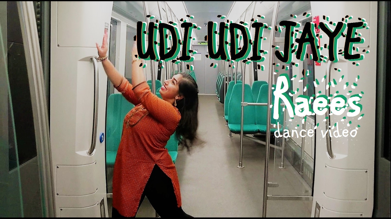 Udi Udi Jaye - Raees || Dance Video || Choreography - YouTube