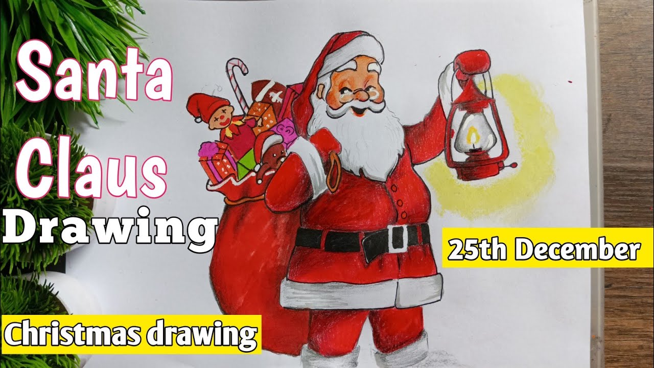 How to Draw Santa Claus Step By Step | Christmas Drawing | Santa Claus ...