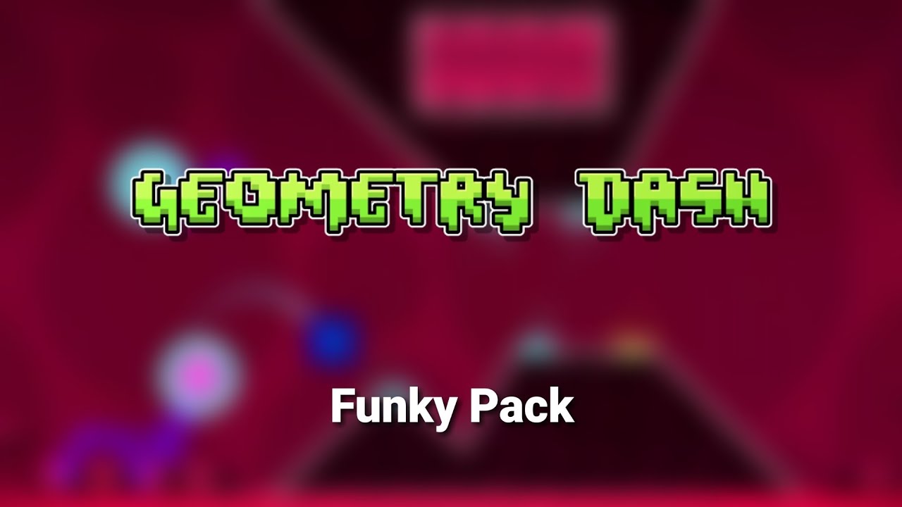 Geometry Dash - Funky Pack - YouTube