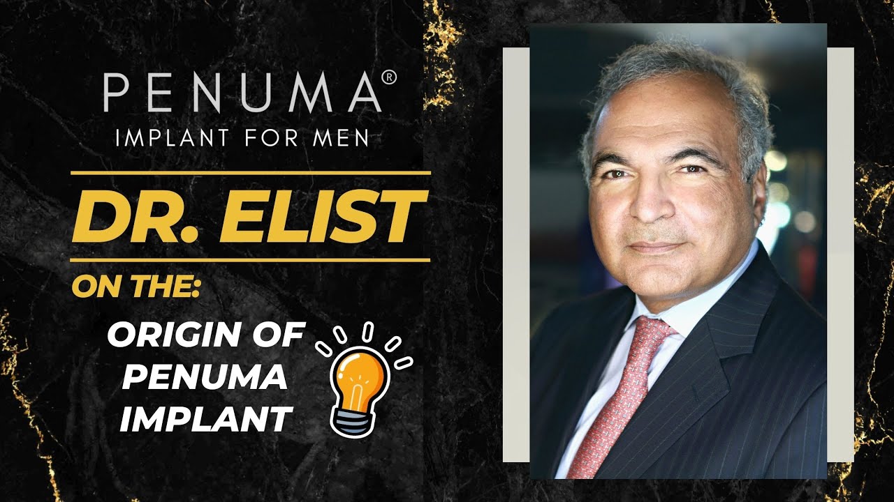 Origin of Penuma 🍆 Implant. The First FDA-Cleared Implant for Cosmetic ...