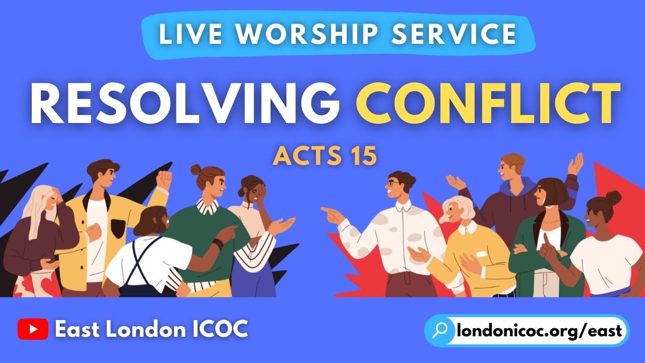 Resolving Conflict | Acts 15 | Acts Sermon (Sunday Worship Service ...