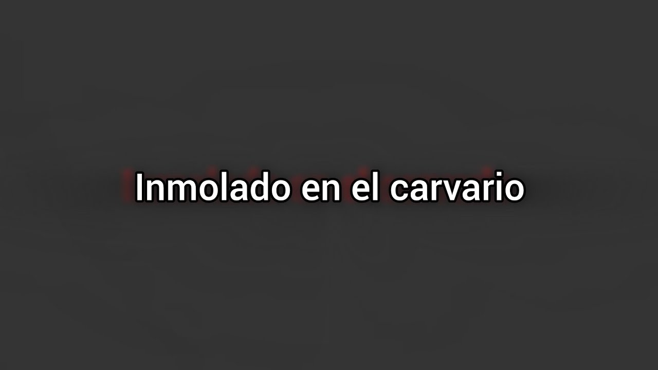 Tutorial 🛑 Inmolado en el calvario - YouTube