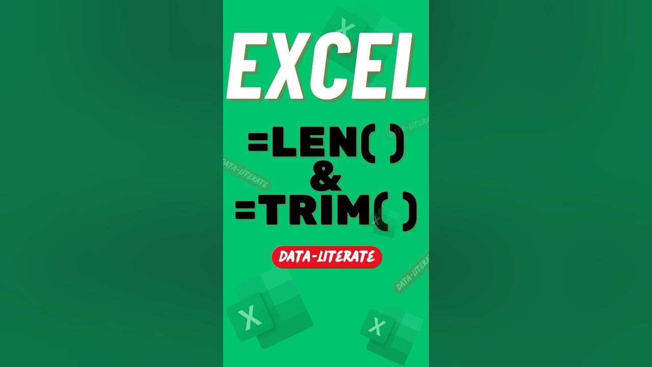 Excel Secrets: LEN & TRIM Functions Explained in 60 Seconds! - YouTube
