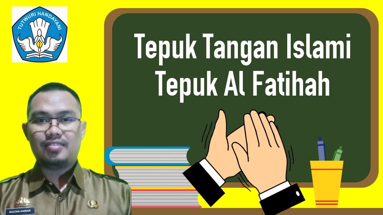 Tepuk Tangan Islami | Tepuk Al-Fatihah Kelas 1 SD - YouTube