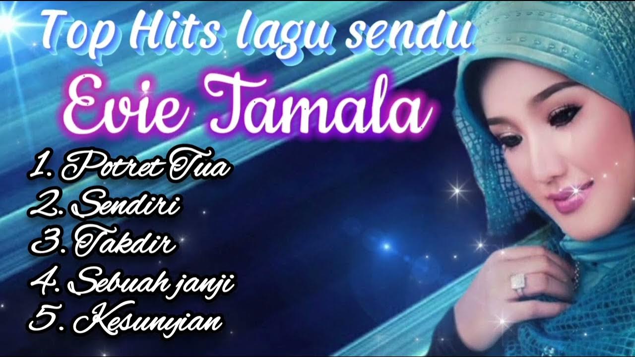 Top Hits Lagu Sendu Evie Tamala Youtube