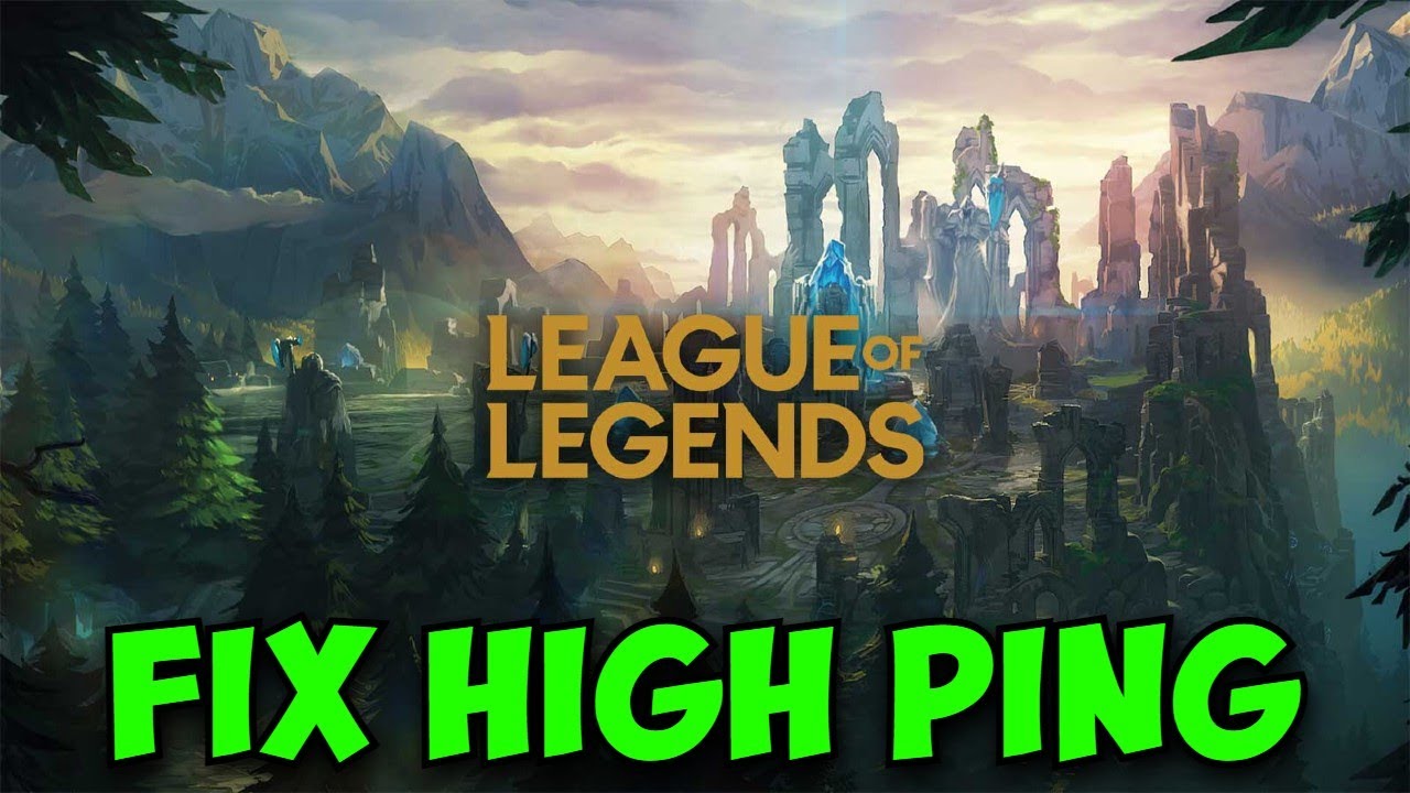 How To Fix League of Legends High Ping Issue (Updated Method) - YouTube