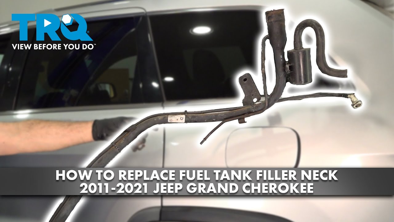 How to Replace Fuel Tank Filler Neck 2011-2021 Jeep Grand Cherokee ...