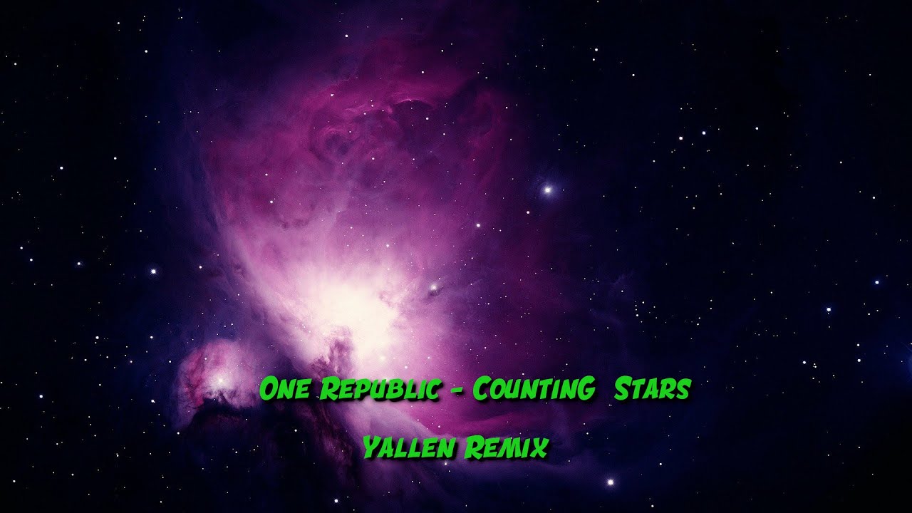 One Republic - Counting Stars (Yallen Remix) - YouTube