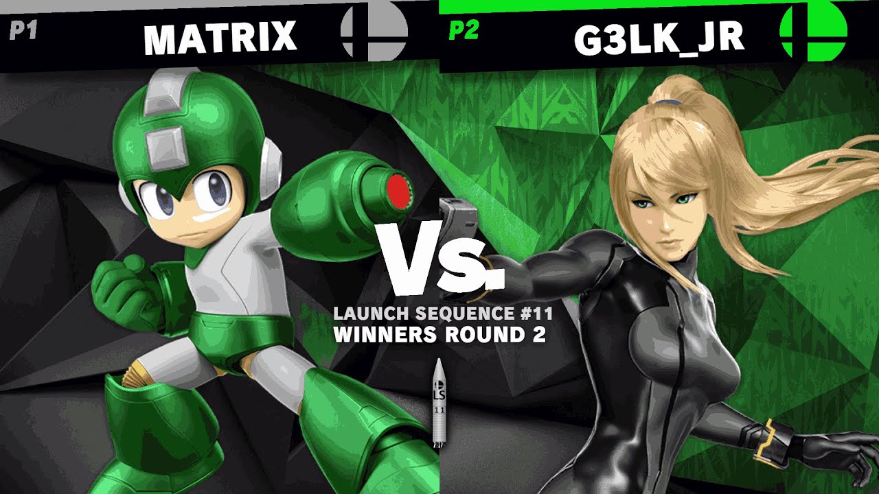 Launch Sequence #11 - MaTrix (Mega Man) vs. g3lk_jr (Zero Suit Samus ...