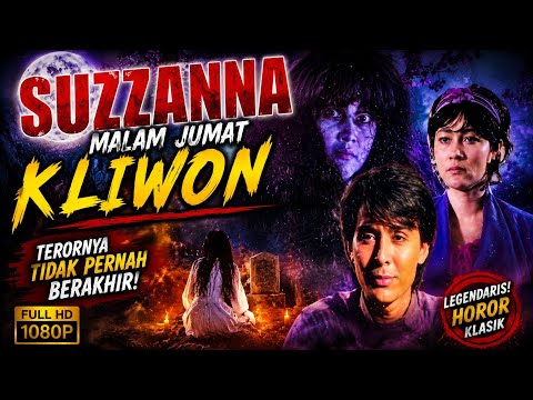 SUZZANNA - MALAM JUMAT KLIWON (1986) HD
