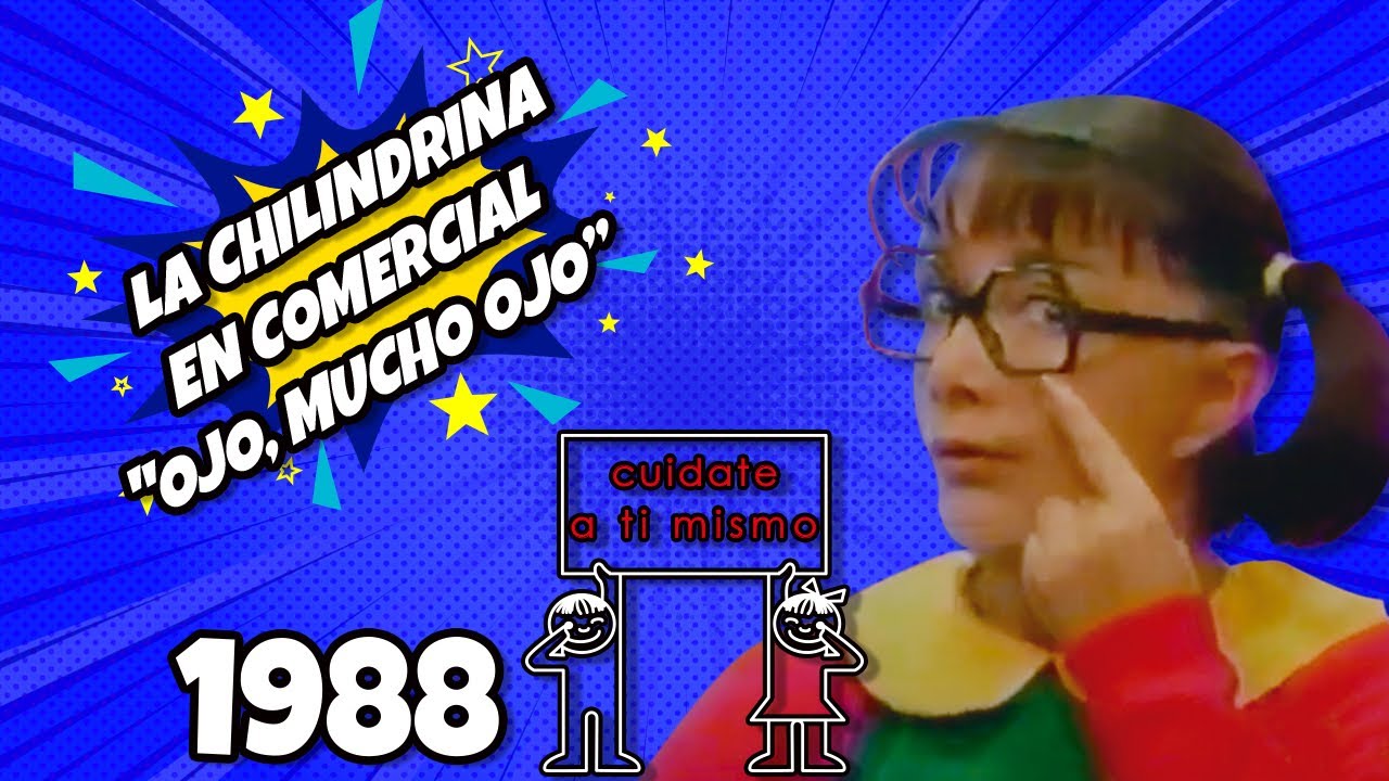 La Chilindrina en Comercial "Ojo, Mucho Ojo - 1988 - YouTube