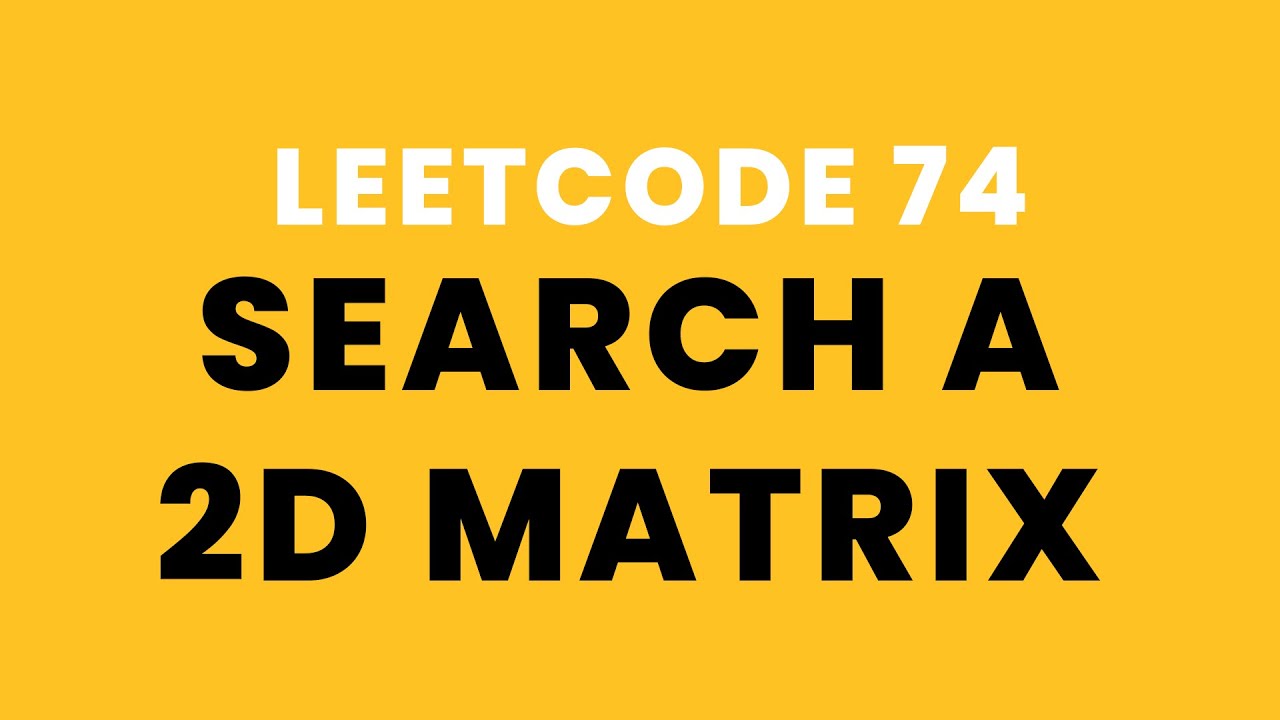 Search a 2D Matrix - Leetcode 74 - YouTube