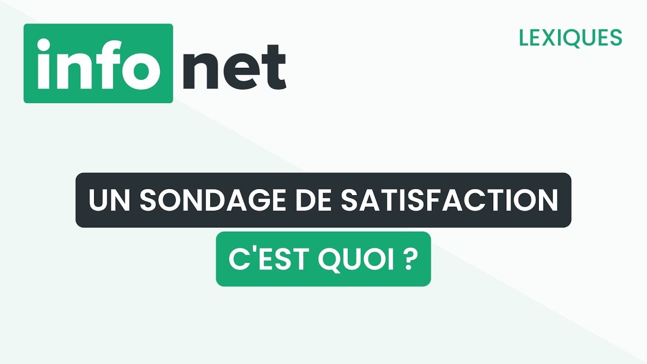 Un sondage de satisfaction, c'est quoi ? (définition, aide, lexique ...