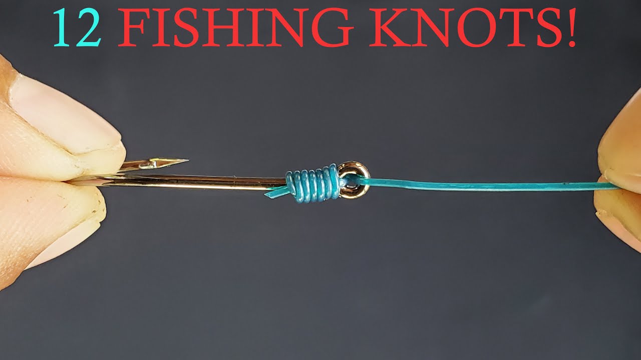 12 Fishing Knots! - YouTube
