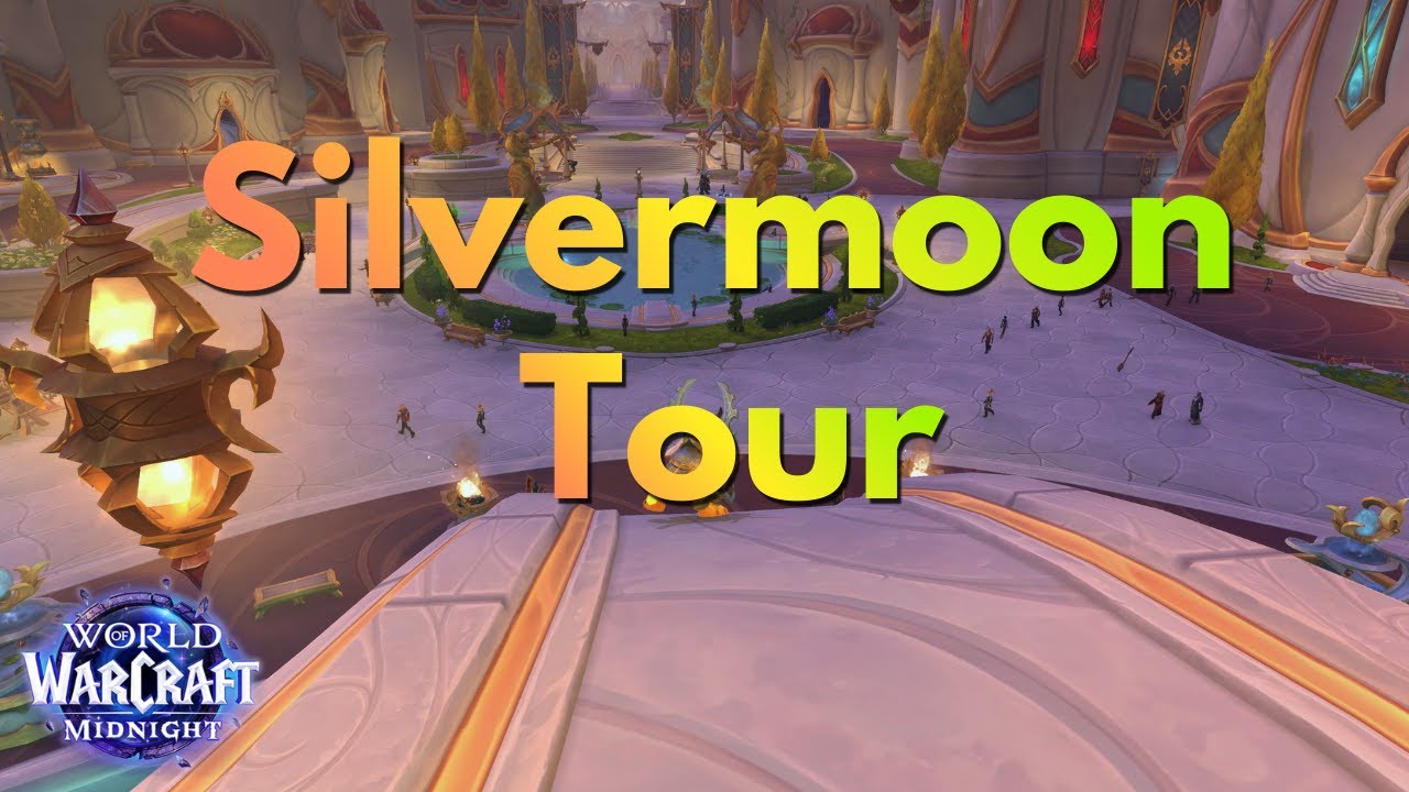 Tour Silvermoon City - Midnight Preview - YouTube