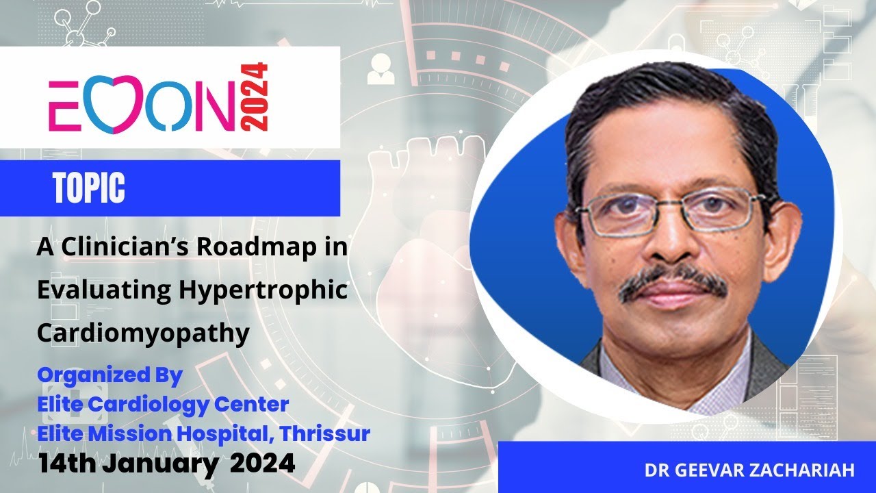 ECCON 2024 | A Clinician's Roadmap in Evaluating Hypertrophic ...
